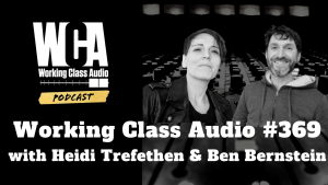 Working Class Audio – Navigating the World of Recording With a Working ...