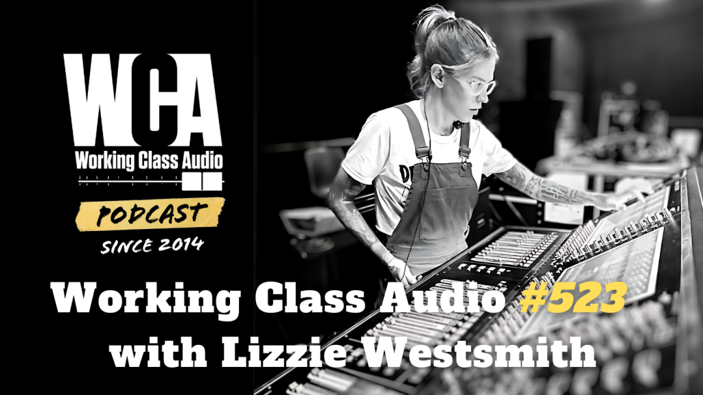 Working Class Audio – Navigating the World of Recording With a Working ...